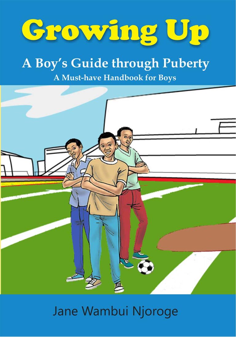 Growing Up - A Boy's Guide through Puberty - Queenex Publishers Limited